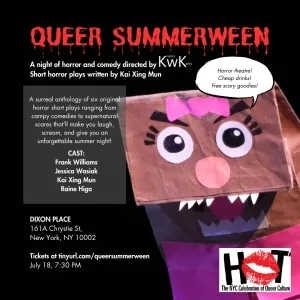 HOT Festival 2025 to Present QUEER SUMMERWEEN: A Night of Horror and Comedy at Dixon Place
