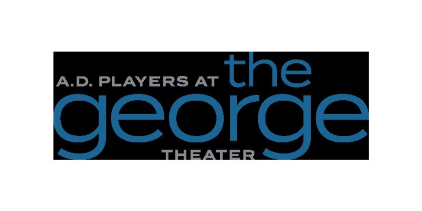 A.D. Players at the George Theater Unveils Season Featuring Two World ...