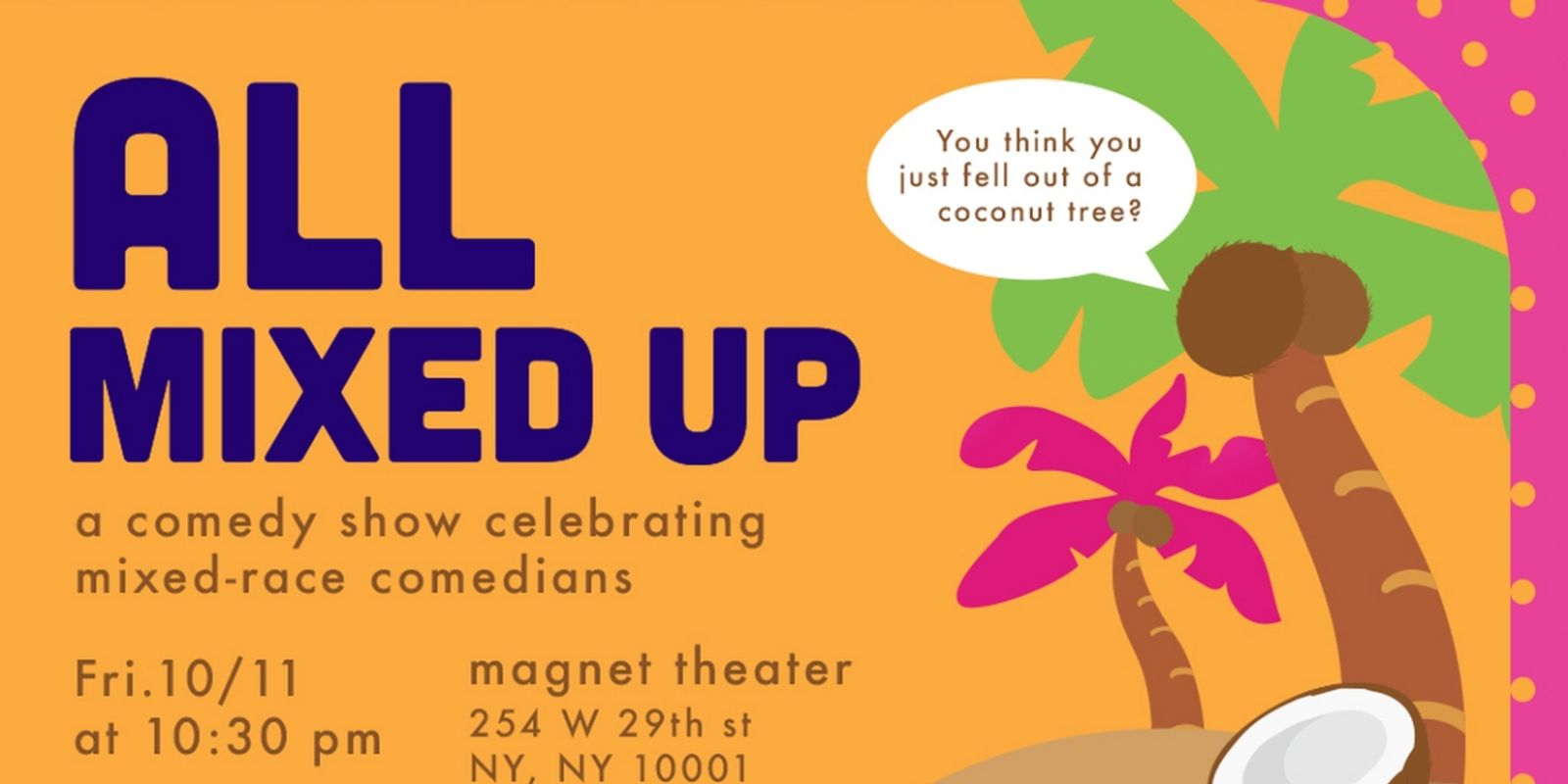 ALL MIXED UP! Improv Comedy Show Comes to The Magnet Theater