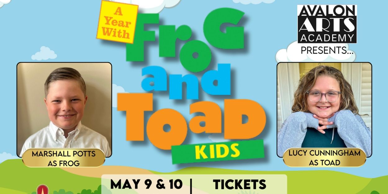 A YEAR WITH FROG AND TOAD KIDS is Coming to Avalon Arts Academy