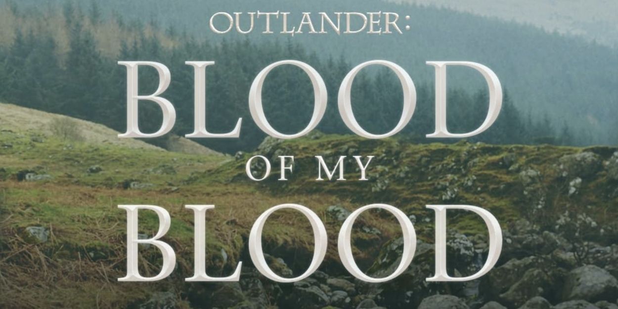 Ailsa Davidson, Terence Rae and More Join Cast of OUTLANDER: BLOOD OF ...