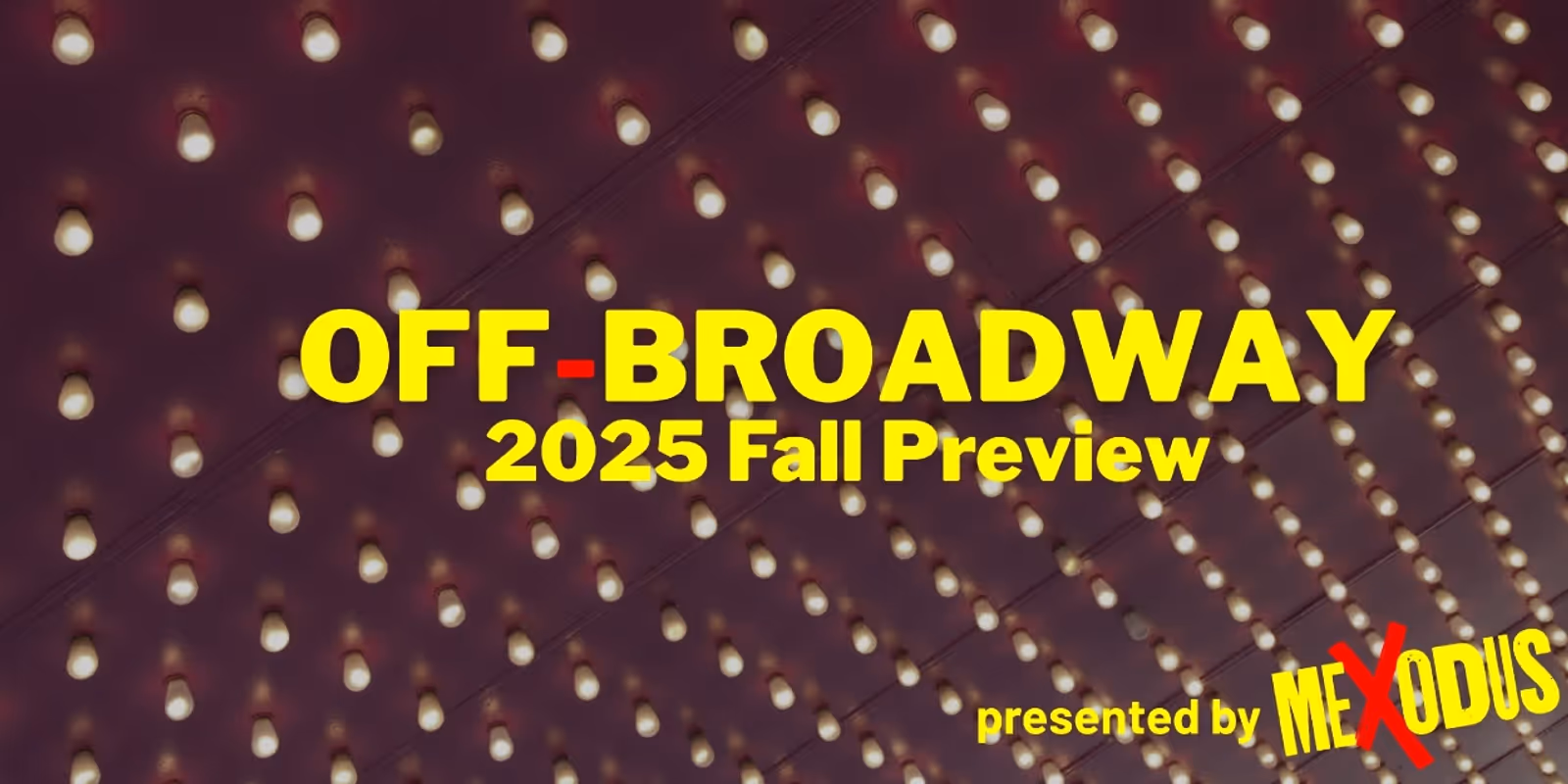 All the Off-Broadway Shows to See in Fall 2025 - A Complete Guide