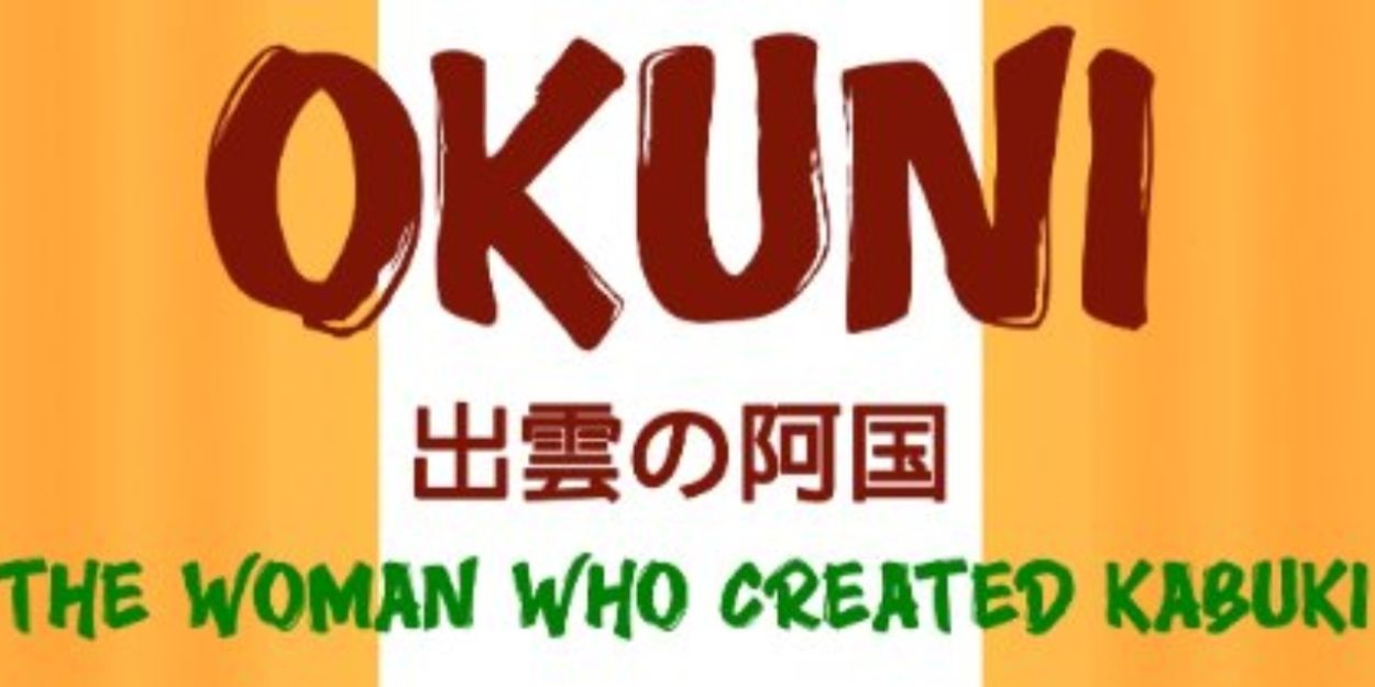 Amaterasu Za to Present OKUNI: The Woman Who Created Kabuki at Theatre Row