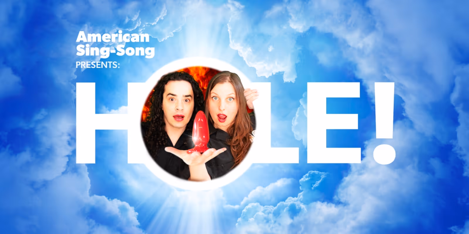 American Sing-Song to Present HOLE! at Edinburgh Fringe And The Bell House