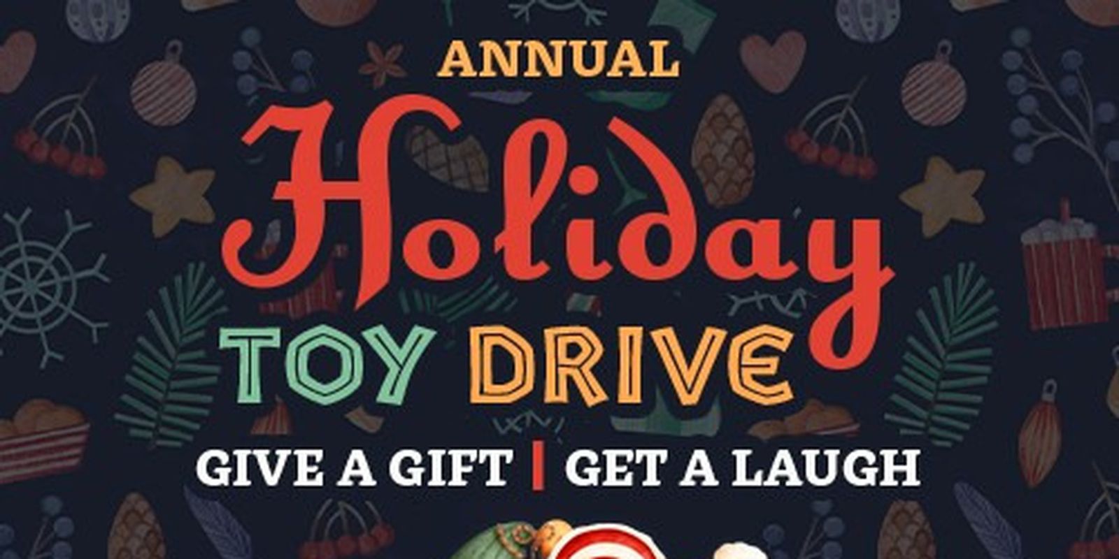 Comedy Works Launches Annual Holiday Toy Drive