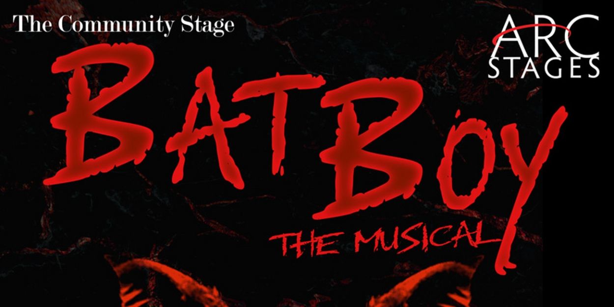 Arc Stages to Present BAT BOY: THE MUSICAL