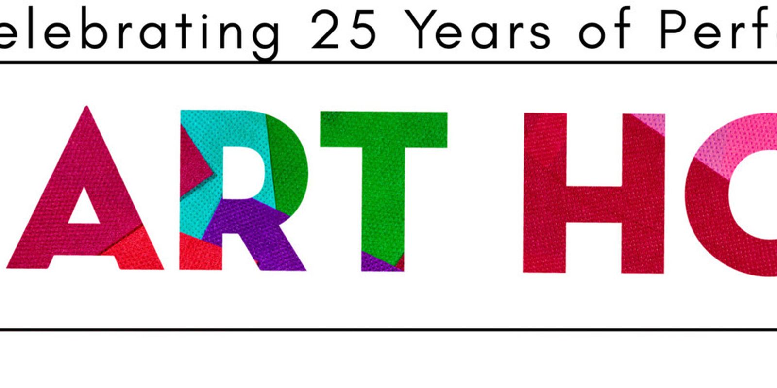 Art House Productions Marks 25th Anniversary With Year Of Performing ...