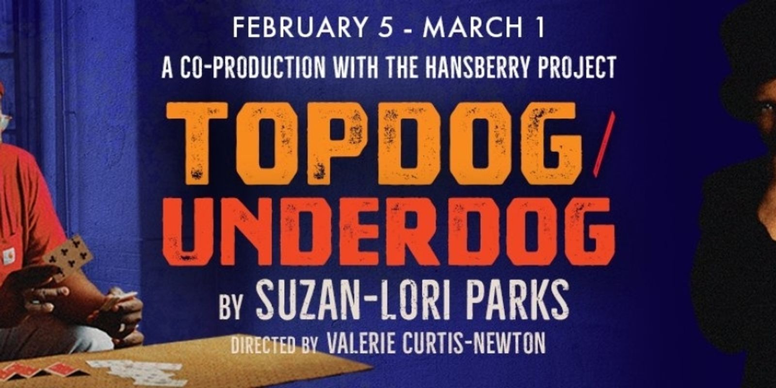 ArtsWest And The Hansberry Project Present TOPDOG/UNDERDOG