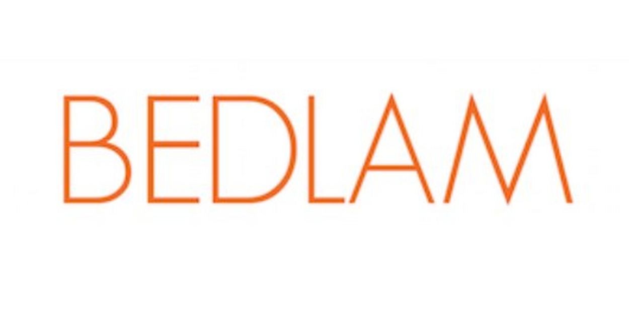 BEDLAM Reveals Fall Season Featuring Three Plays and a New Musical by ...