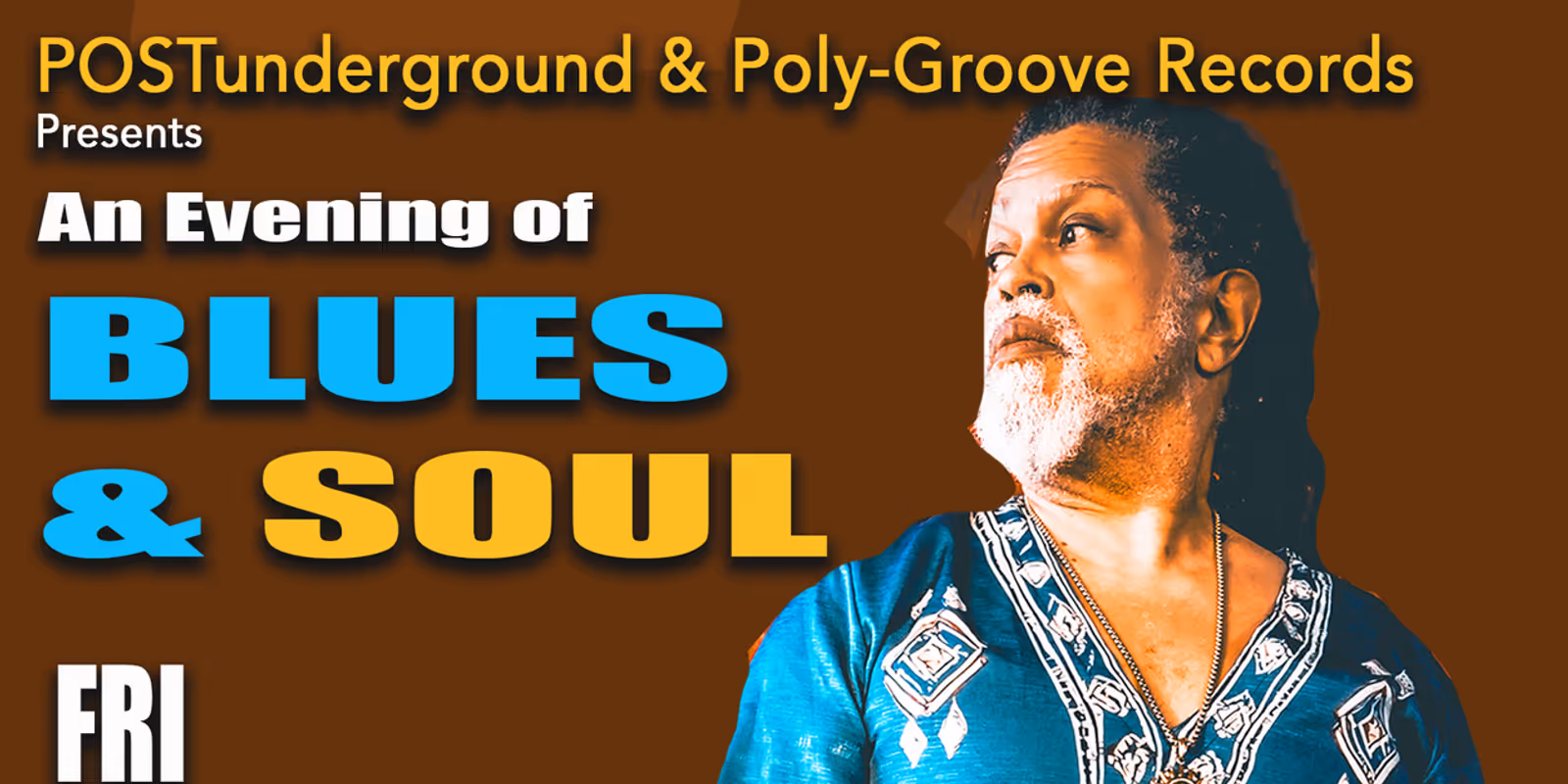BLUES & SOUL @ POSTunderground to Feature Jazz, Afrobeat, and Groove in ...