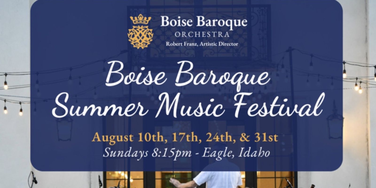 Boise Baroque Orchestra Performs Summer Baroque Institute Concert in August