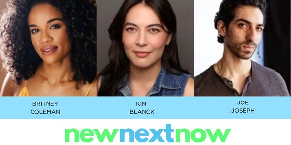 Britney Coleman, Kim Blanck, Joe Joseph Set For ONE WAY Developmental ...