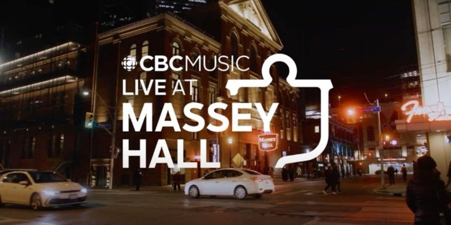 CBC and Massey Hall To Present LIVE AT MASSEY HALL Season Two