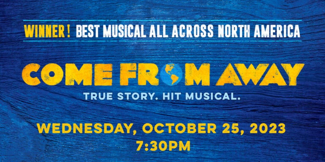 COME FROM AWAY Comes to Fort Wayne Embassy Theatre in October