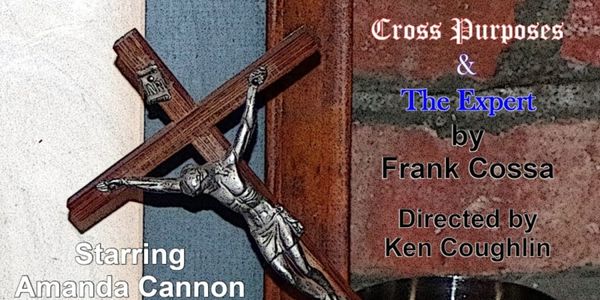CROSS PURPOSES & THE EXPERT to Open at American Theatre of Actors