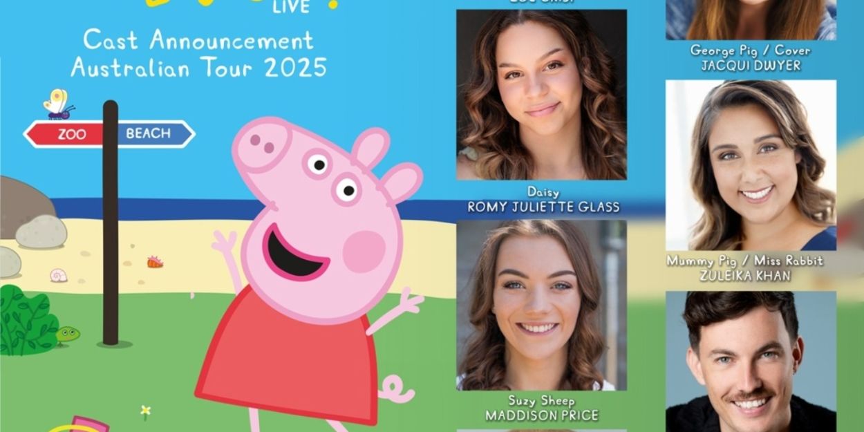 Cast Set For Australian Tour of PEPPA PIG'S FUN DAY OUT LIVE!