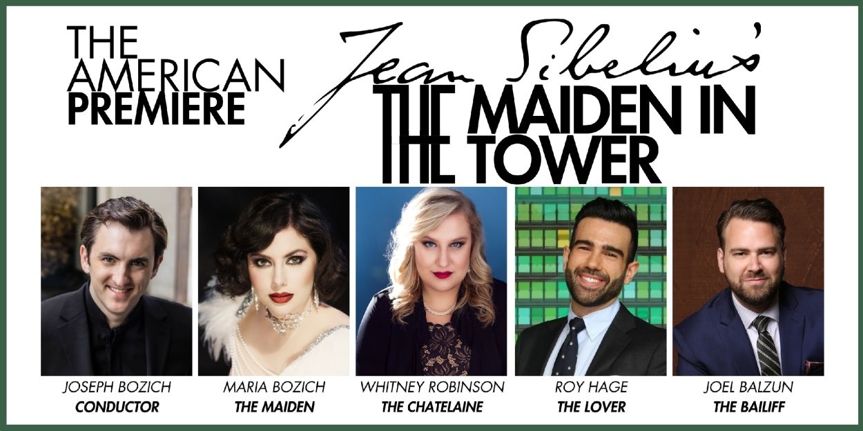 Cast Set For U.S. Premiere of Sibelius' THE MAIDEN IN THE TOWER