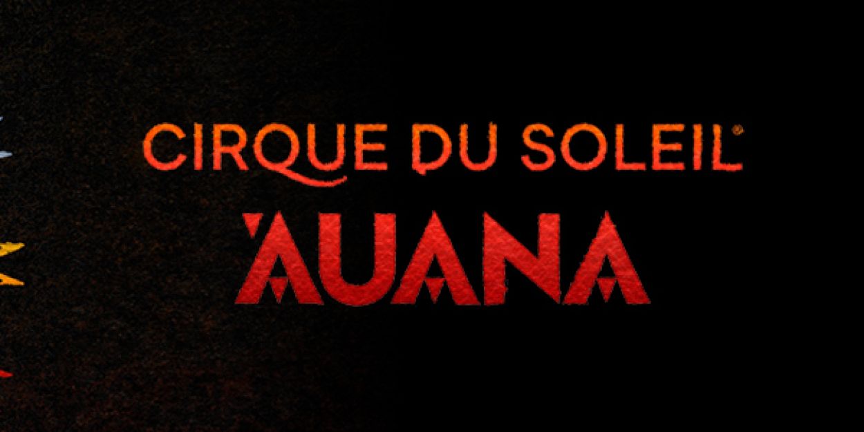 Cirque du Soleil's AUANA Begins At OUTRIGGER Theatre In December