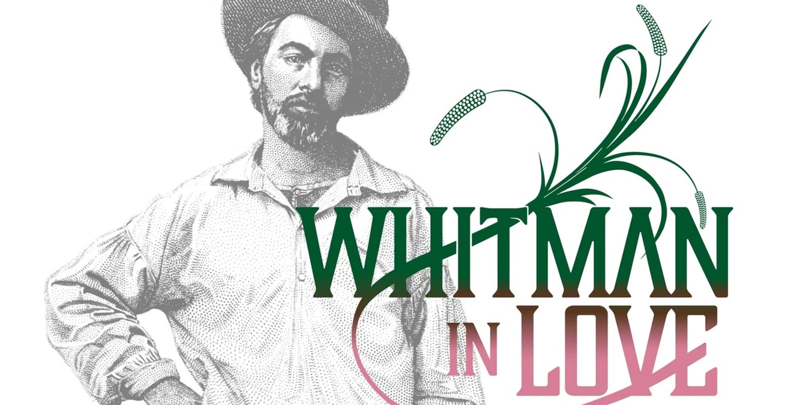 WHITMAN IN LOVE Invites Audiences to Record Whitman Poems for Immersive ...
