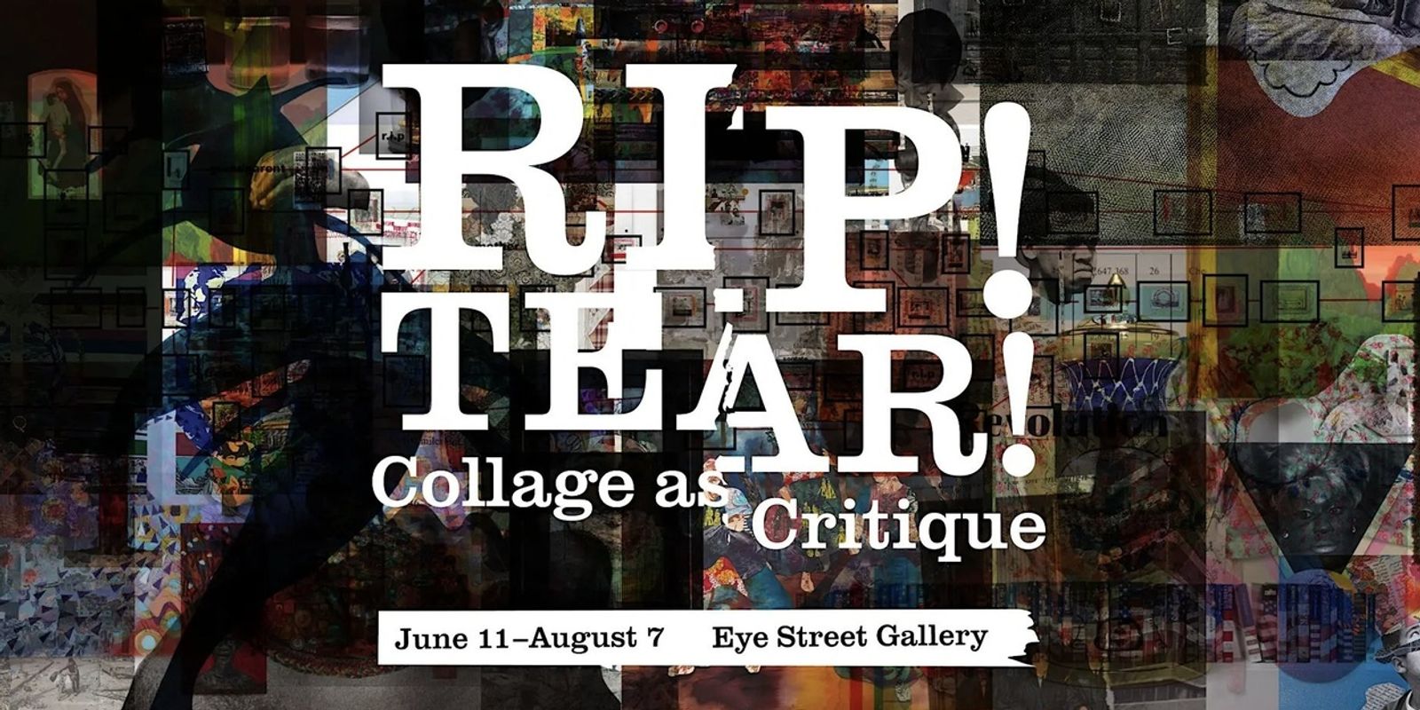 DC Commission on the Arts and Humanities to Present RIP! TEAR! COLLAGE ...