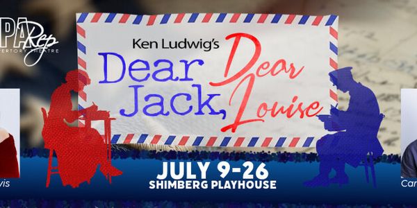 DEAR JACK, DEAR LOUISE Will Come to TampaRep in July
