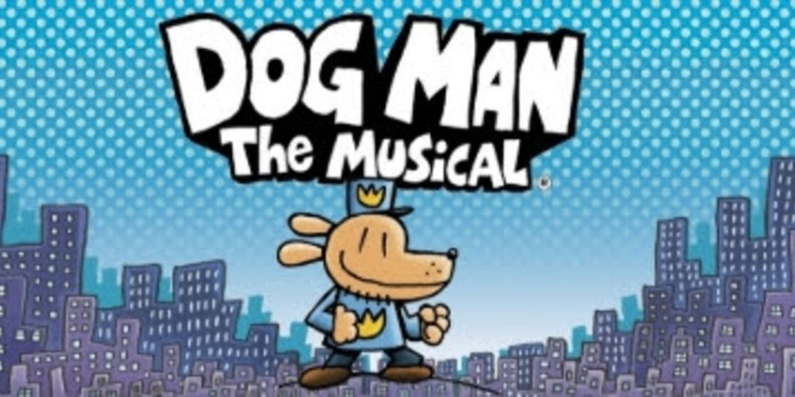 DOG MAN THE MUSICAL Reveals UK Tour Dates