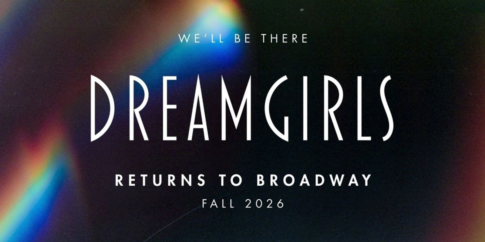 DREAMGIRLS Will Host Open Casting Call For Female Ensemble