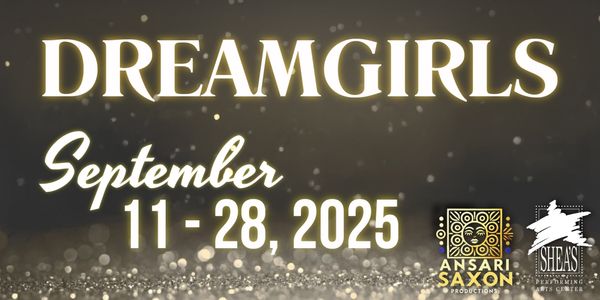 DREAMGIRLS and More Set for Shea’s 710 Theatre Stage 2025-2026 Season