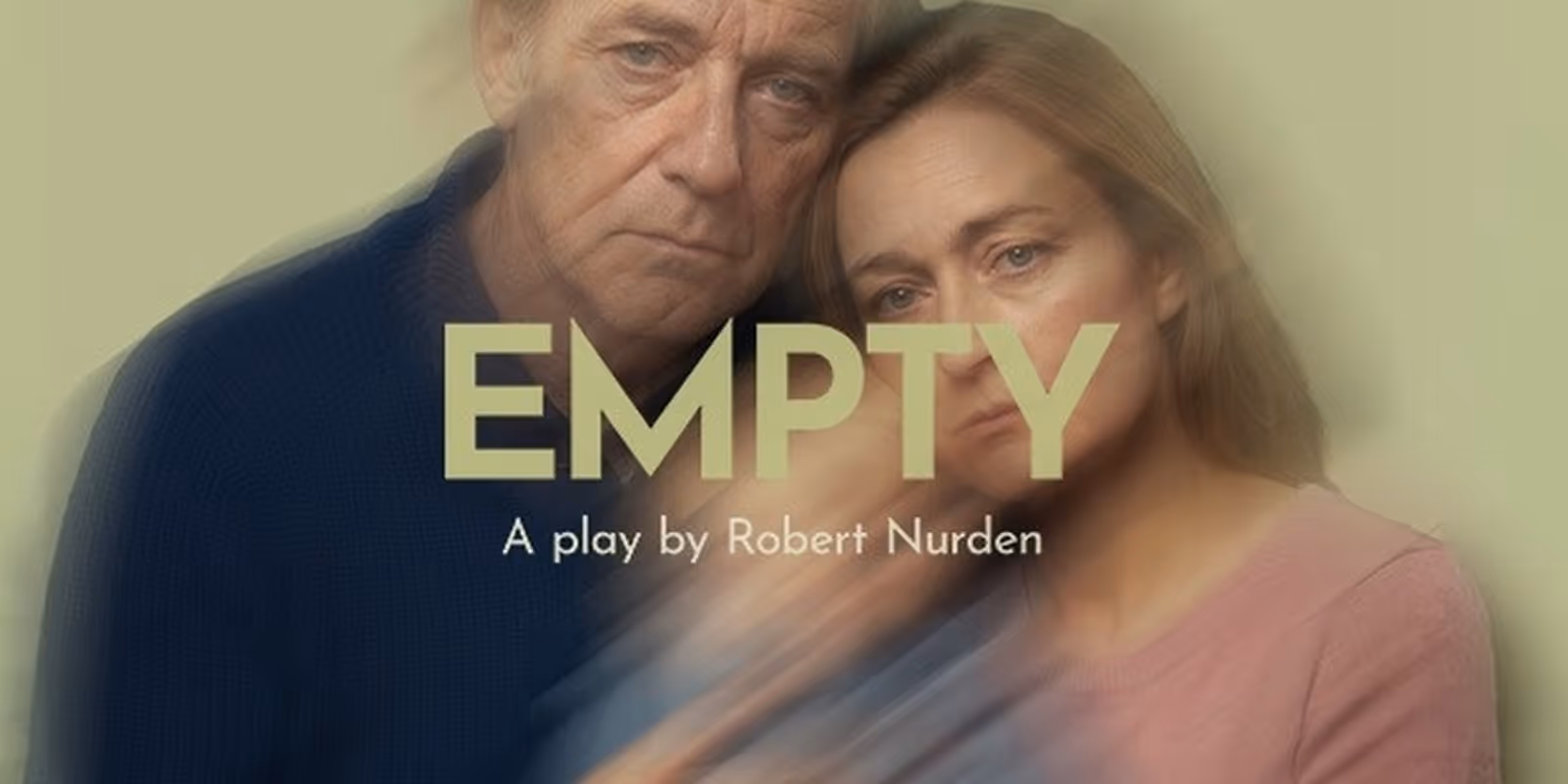 EMPTY by Robert Nurden to Make World Premiere at Drayton Arms Theatre