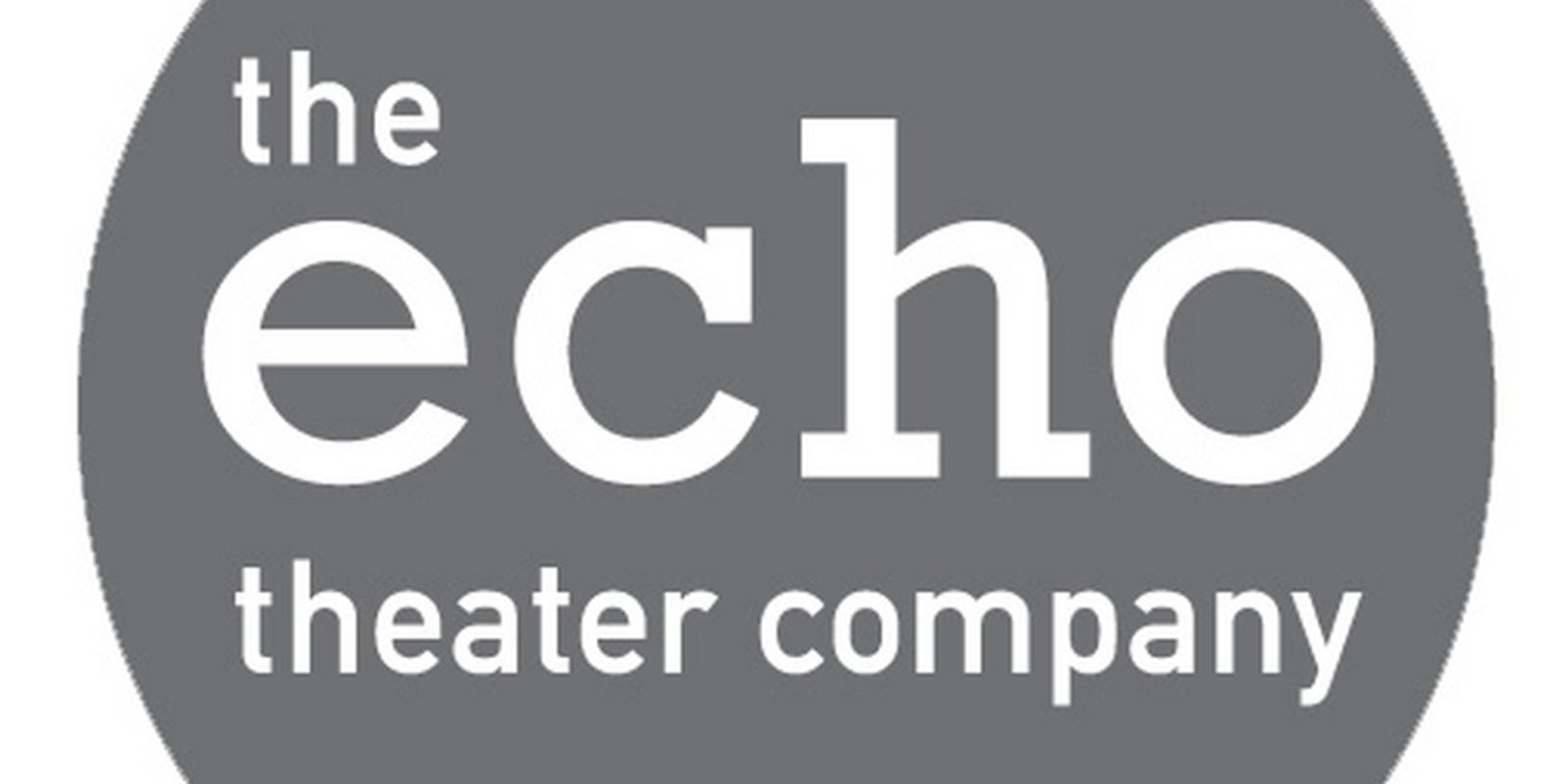 Echo Theater Company Reveals Upcoming Season Lineup