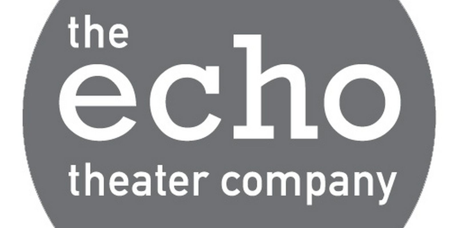 Echo Theater Company Reveals Upcoming Season Lineup