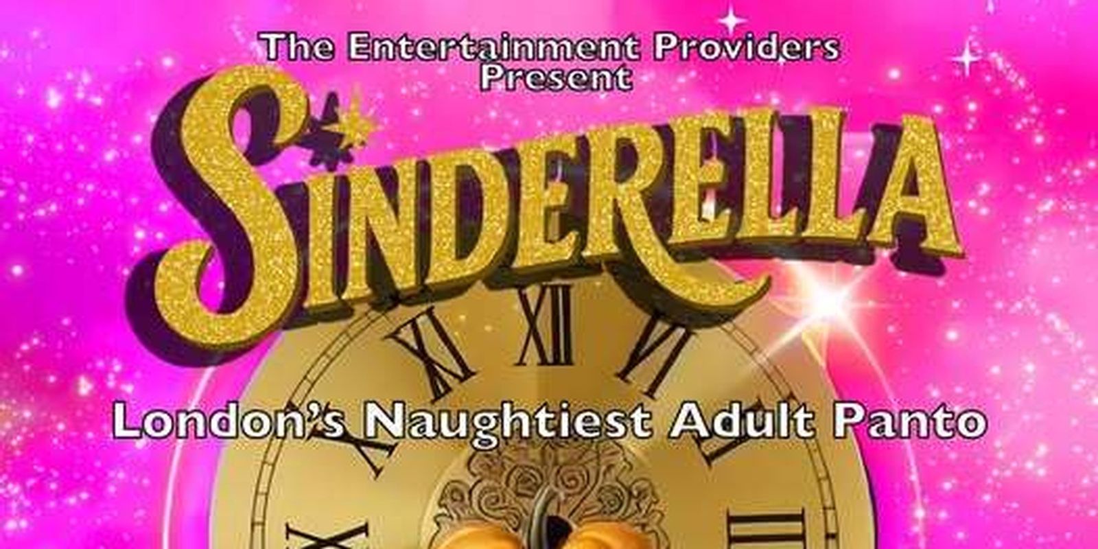 SINDERELLA London’s Naughtiest Adult Panto, To Play Scala This Christmas