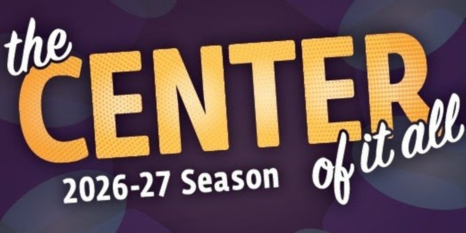 Fox Cities P.A.C. Reveals 2026-27 Season Lineup
