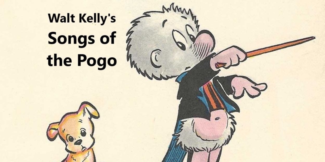Frank Farrell Productions to Present Walt Kelly's SONGS OF THE POGO at ...