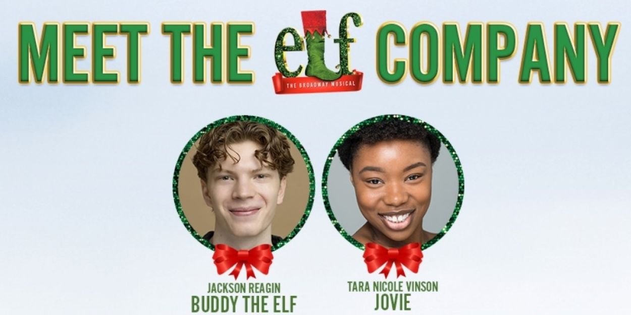 ELF The Musical Tour Sets Full Cast