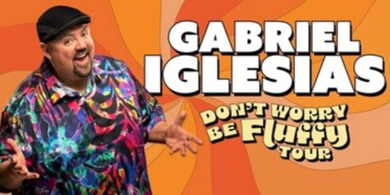 Gabriel Iglesias Brings DON'T WORRY BE FLUFFY Tour To UBS Arena This April