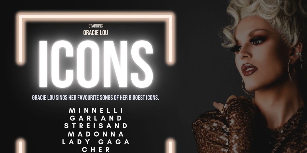 Gracie Lou Will Bring ICONS to The Other Palace