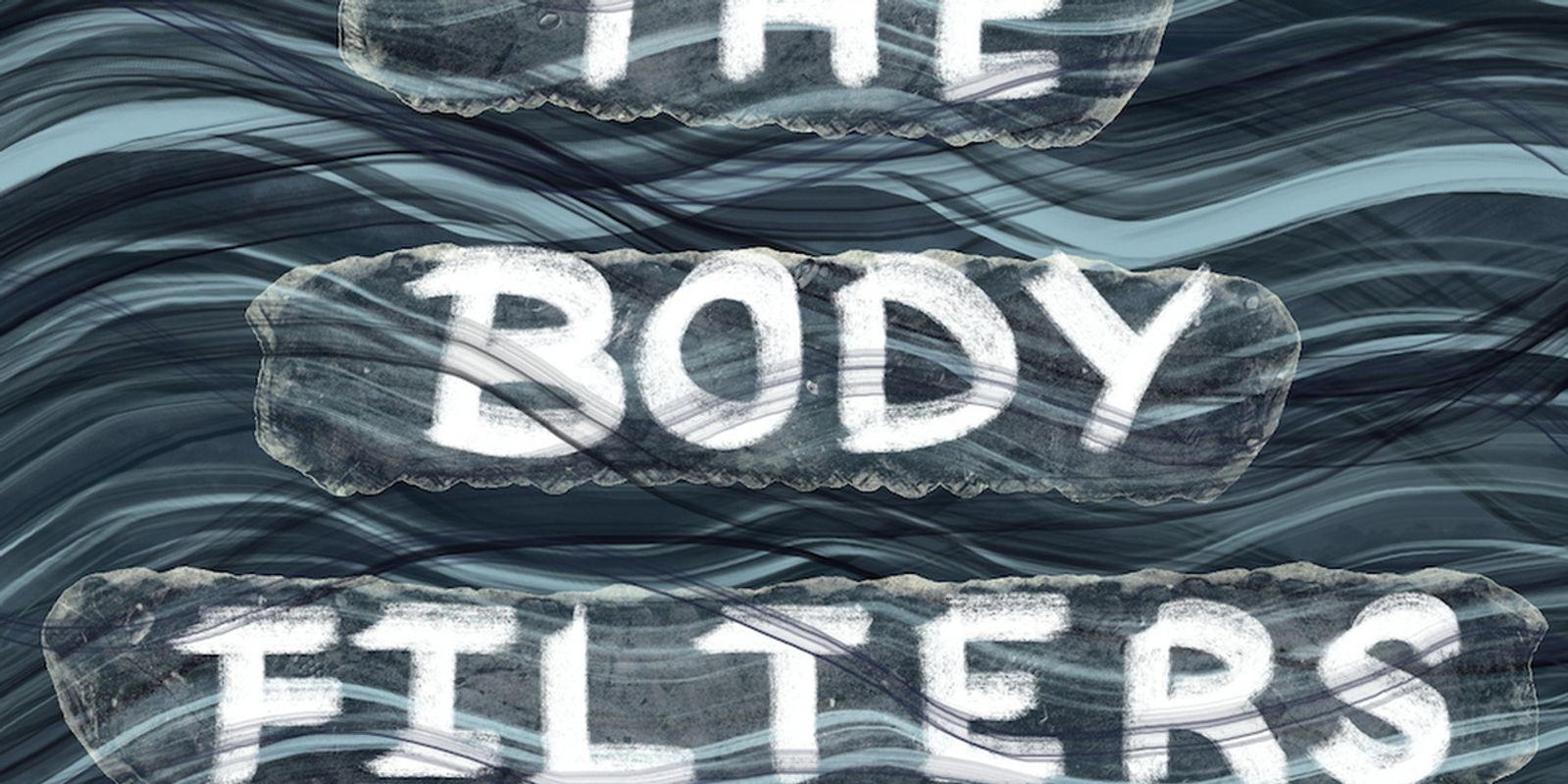 Greg T. Nanni And Griffin Stanton-Ameisen's THE BODY FILTERS To ...