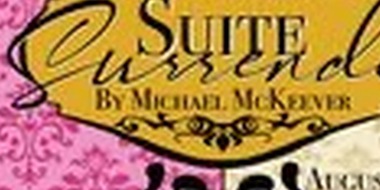 Guest Review: SUITE SURRENDER at Florentine Players