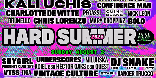 HARD Summer Music Festival 2026 Lineup Announced for Inglewood Event
