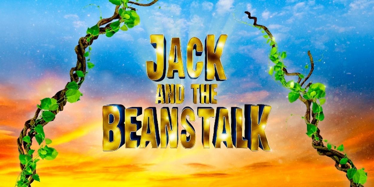 JACK AND THE BEANSTALK, Lyric Hammersmith Theatre's 2025 Pantomime, Begins Performances