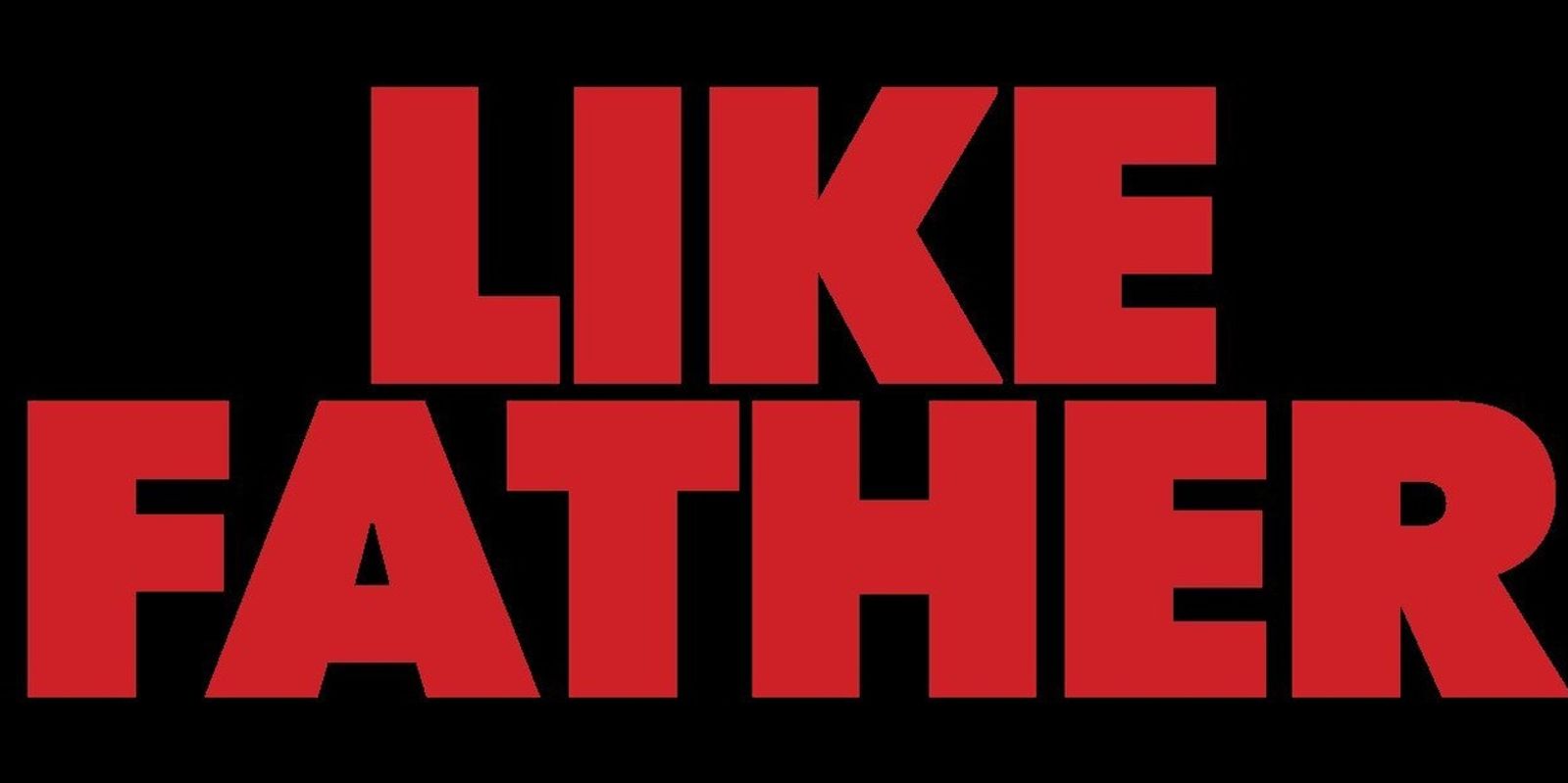 Jacob Ryan Smith and & Caroline Pernick's LIKE FATHER to Have World ...