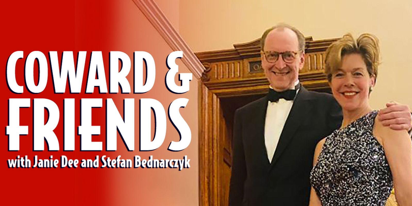 Janie Dee and Stefan Bednarczyk Will Perform COWARD & FRIENDS For One ...