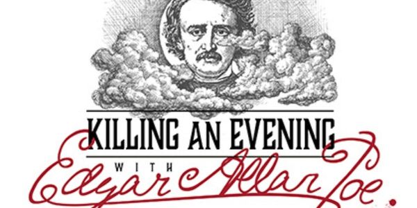 KILLING AN EVENING WITH EDGAR ALLAN POE is Coming to the Merchant's ...