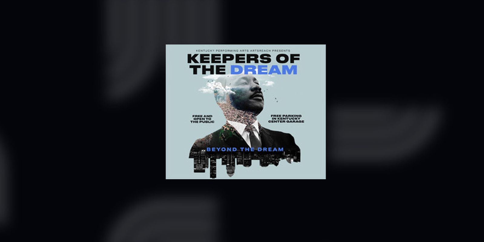 Kentucky Performing Arts to Honor Dr. Martin Luther King Jr. With ...