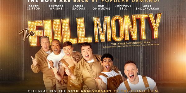 Kevin Clifton and More Will Lead THE FULL MONTY UK Tour