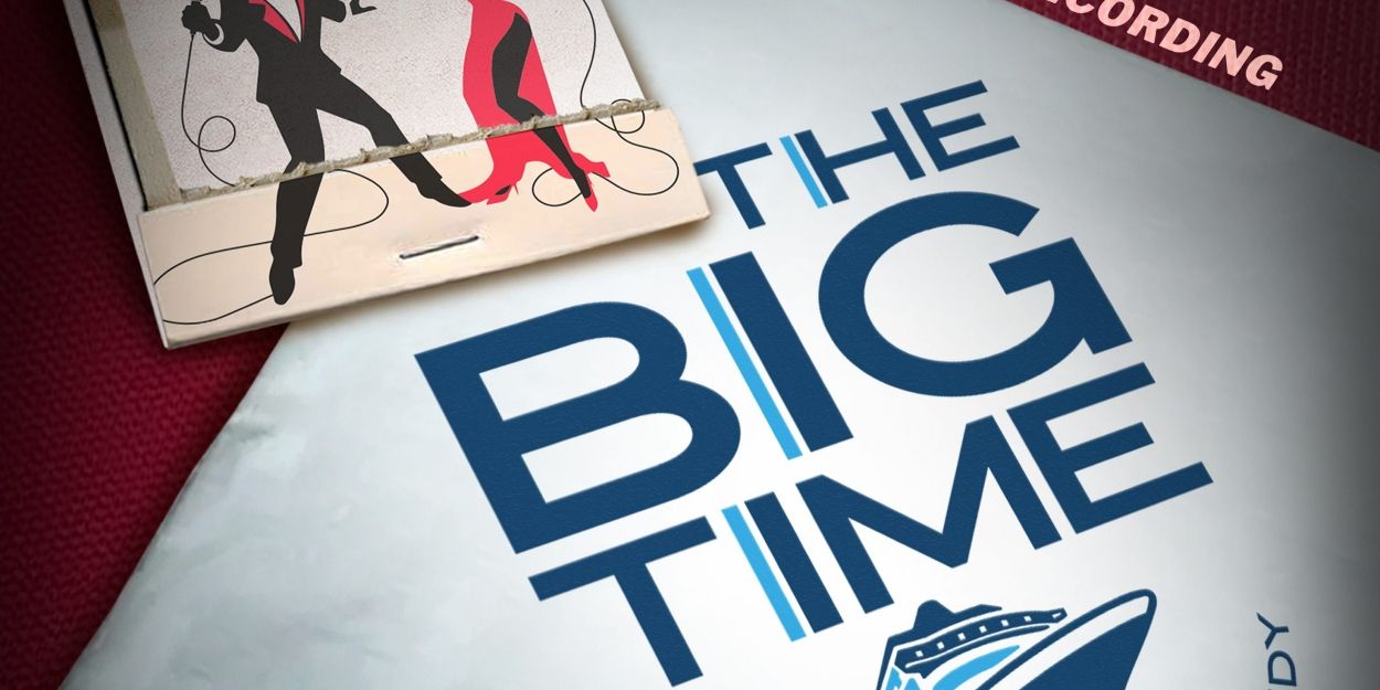 Listen: THE BIG TIME, Starring Santino Fontana and Debbie Gravitte ...