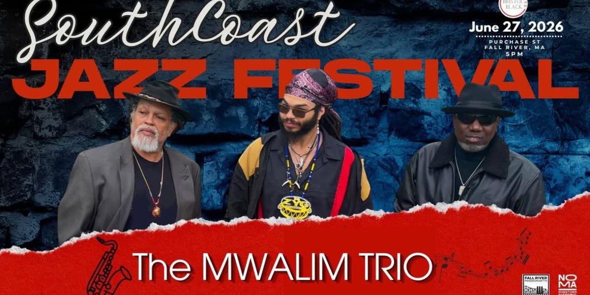 MWALIM TRIO to Headline Inaugural SouthCoast Jazz Festival in Fall River