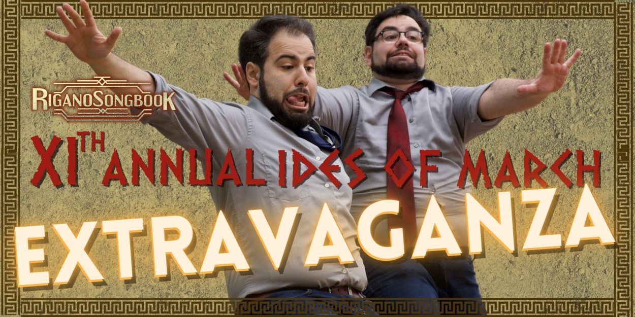 Main Cast Set For The Rigano Songbook 11th ANNUAL IDES OF MARCH ...