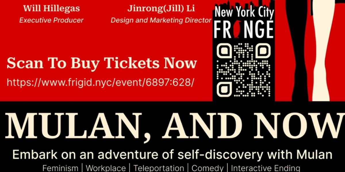MULAN, AND NOW To Open In April At The NY Fringe Festival